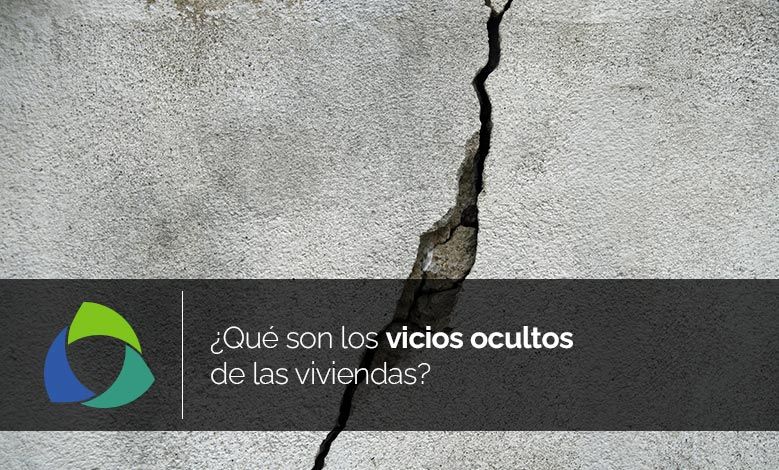 Vicios ocultos de una vivienda: Responsabilidades y Garantías